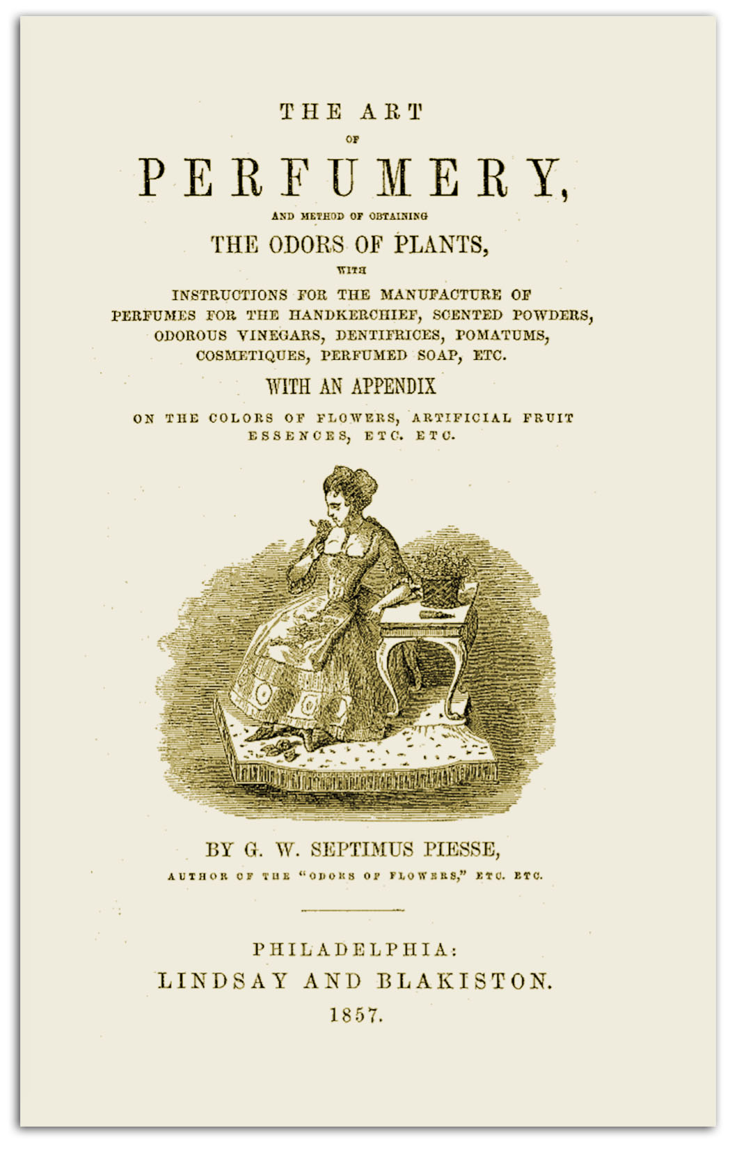 Common Sense & Comic: G. W. Septimus Piesse and The Art of Perfumery ...