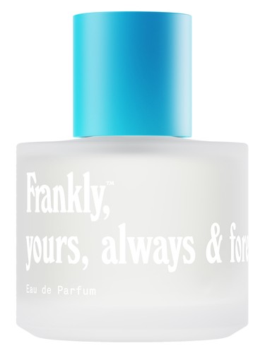 Yours, always & forever Smell Frankly perfume - a new fragrance for ...