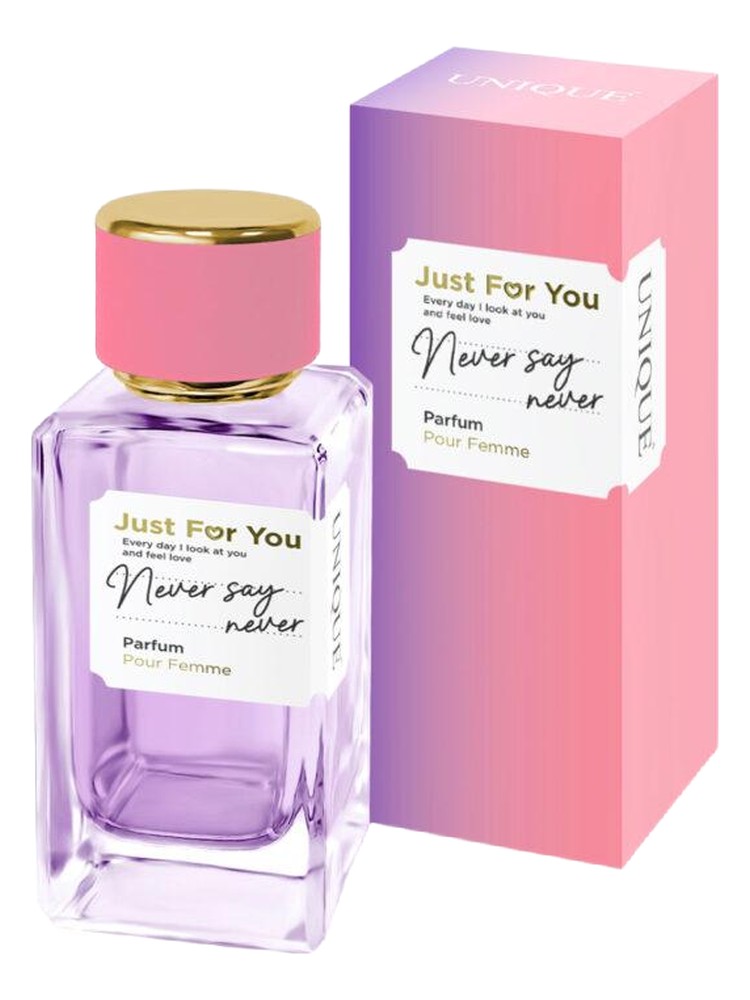 JUST FOR YOU NEVER SAY NEVER Unique Art Parfum perfume - a fragrance ...