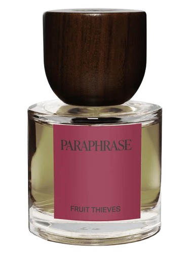 Fruit Thieves Paraphrase parfum - un nouveau parfum pour homme et femme ...