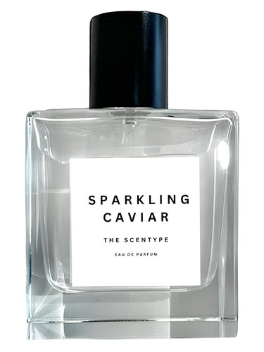 SPARKLING CAVIAR The Scentype perfume - a new fragrance for women and ...