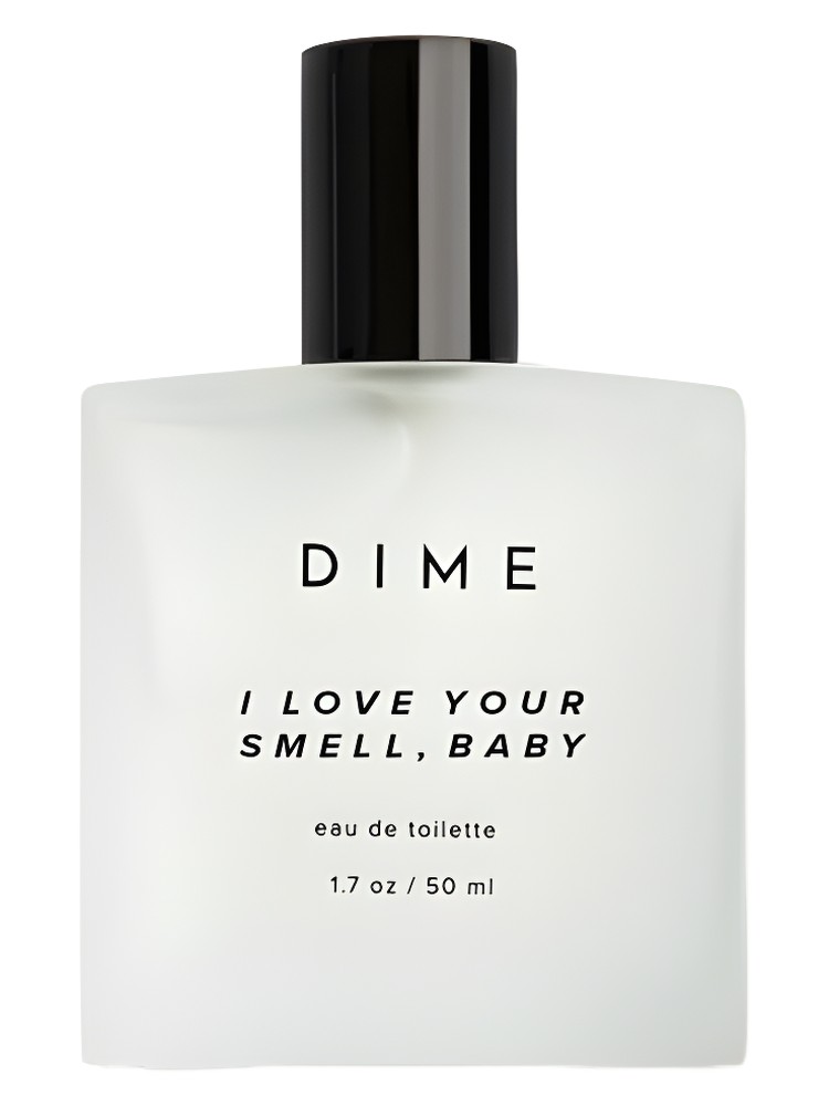 I Love Your Smell, Baby DIME Beauty perfume - a fragrance for women 2020