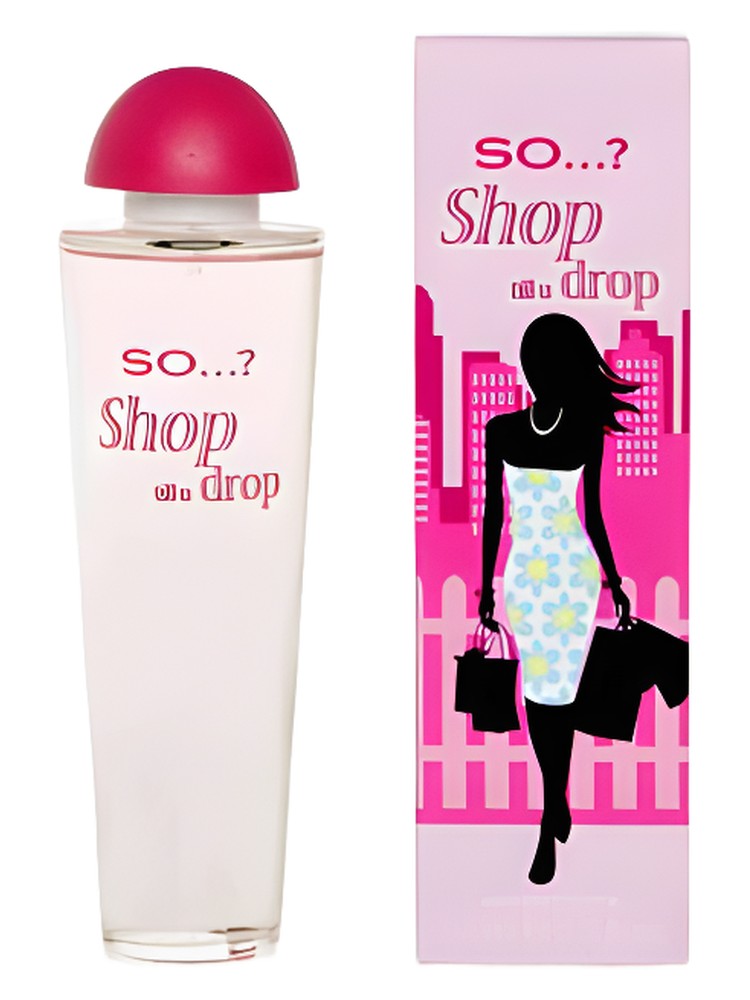 So...? Shop until u drop So...? perfume - a fragrance for women