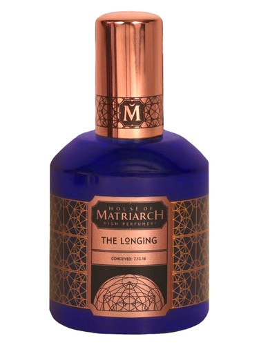 The Longing House of Matriarch perfume - a fragrance for women and men 2017