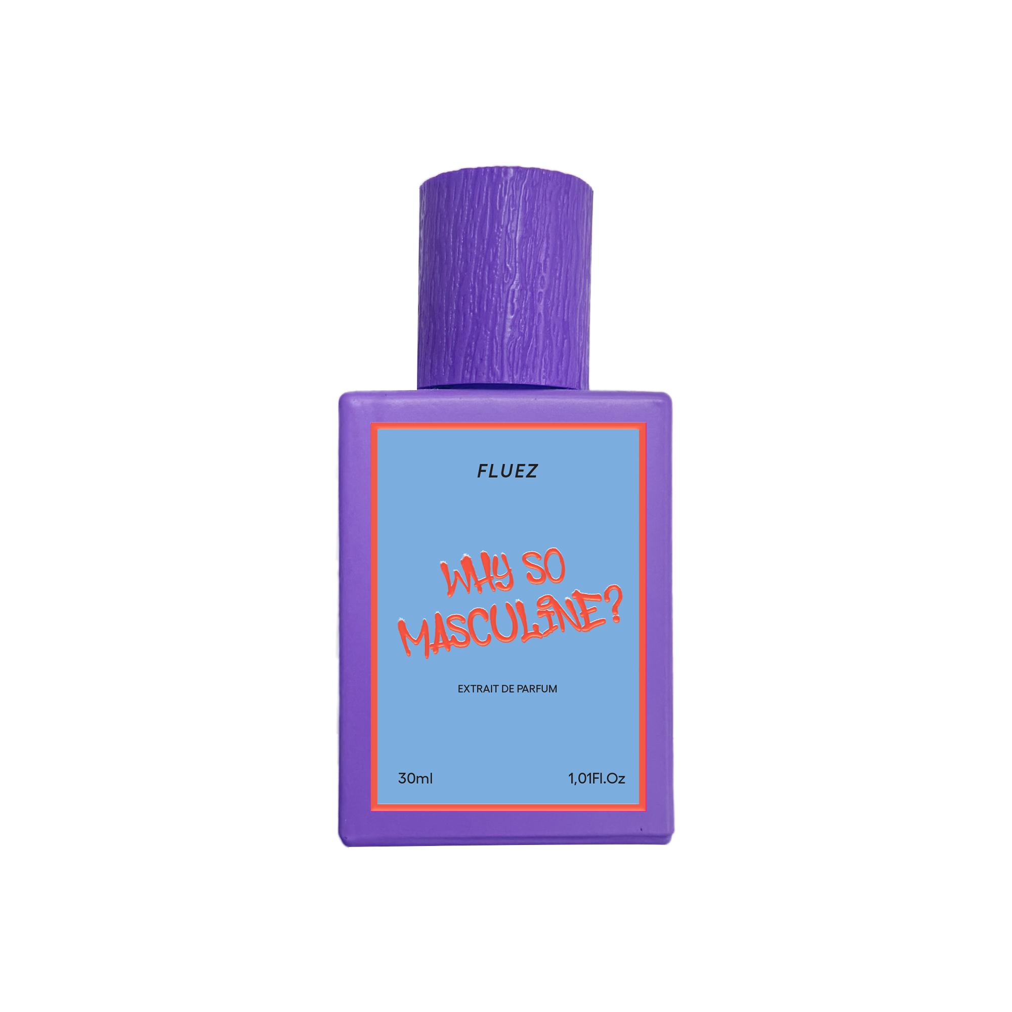 Why So Masculine? Fluez perfume - a new fragrance for women and men 2025