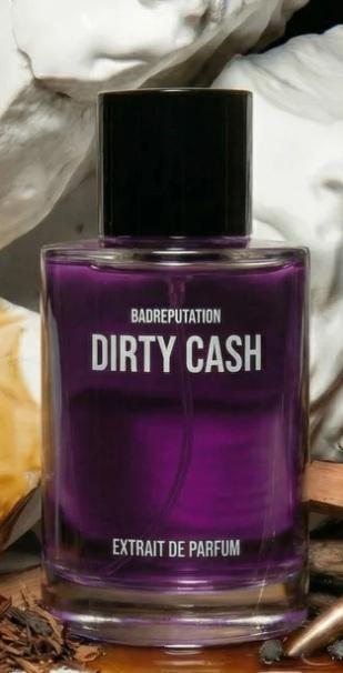 Dirty Cash BADREPUTATION perfume - a new fragrance for women and men 2026