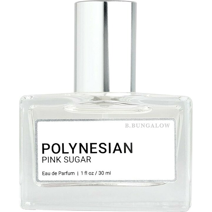 Polynesian Pink Sugar B. Bungalow perfume - a fragrance for women 2019