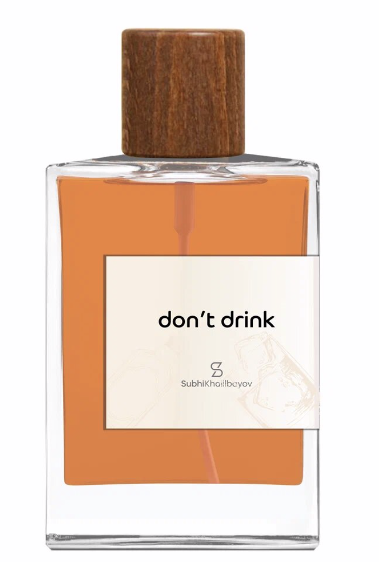 Don't Drink Subhi Khalilbayov perfume - a fragrance for women and men 2023