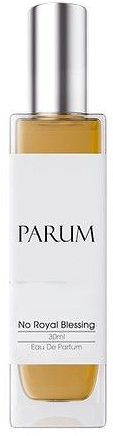 No Royal Blessing PARUM parfum - un parfum unisex 2019