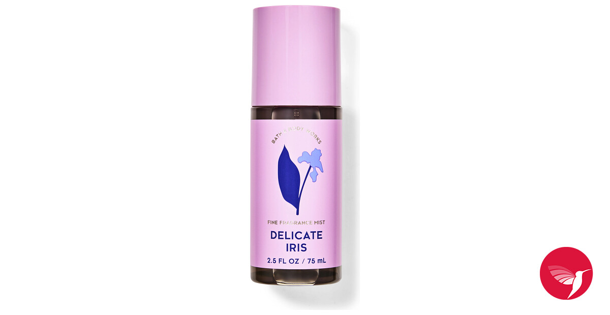 Delicate Iris Bath & Body Works perfume - a new fragrance for women 2025