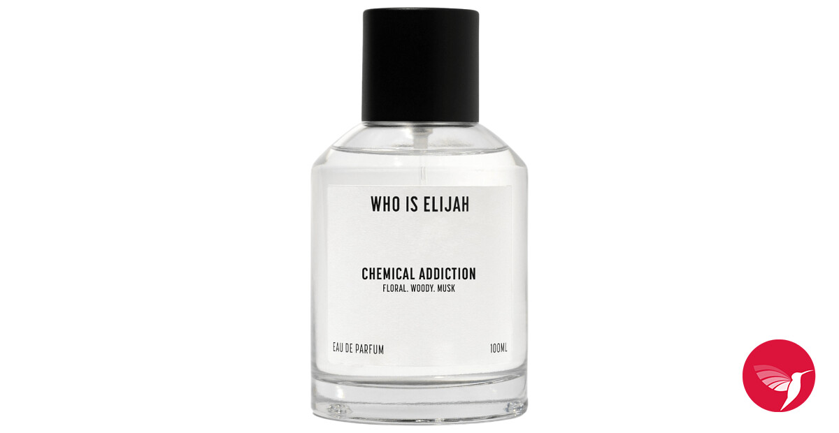 Chemical Addiction Who is Elijah perfume - a new fragrance for women ...