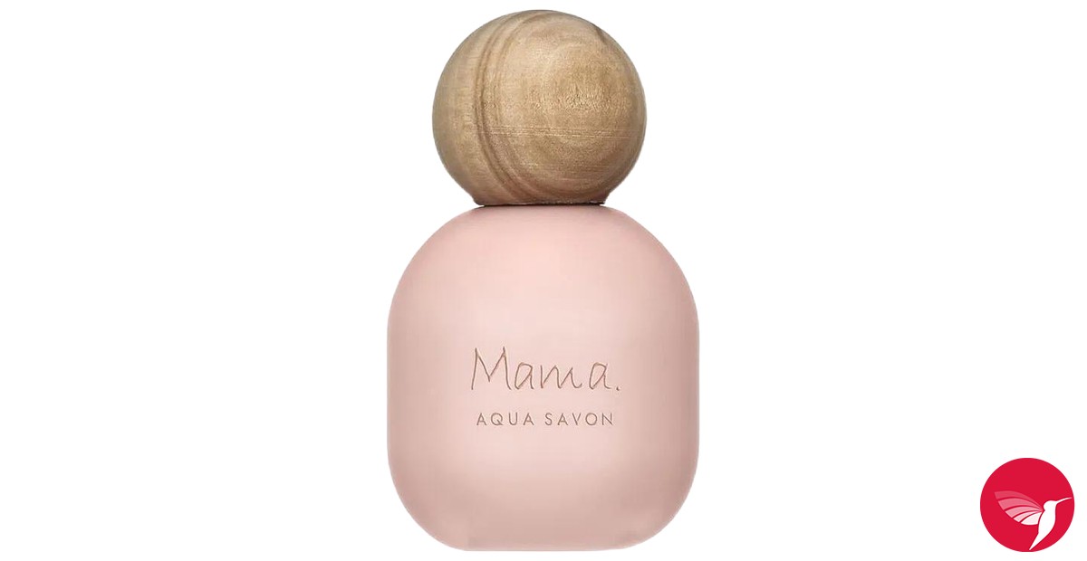 Mama. Aqua Savon - Aroma Craft Tea Aqua Savon perfume - a fragrance for ...