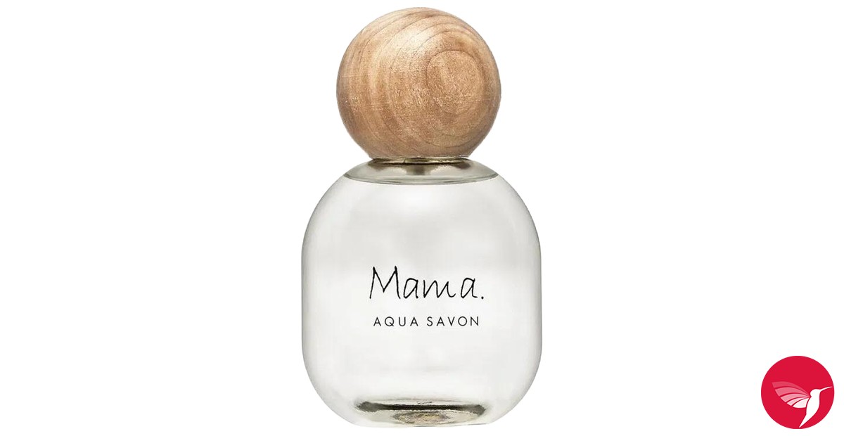 Mama. Aqua Savon - Citrus Aroma Fresh Aqua Savon perfume - a fragrance ...
