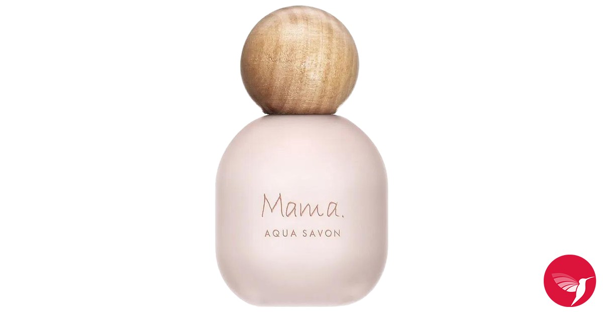 Mama. Aqua Savon - Flower Aroma Water Aqua Savon perfume - a fragrance ...