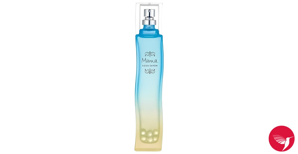 Mama. Aqua Savon - Green Aroma Water Aqua Savon perfume - a fragrance ...