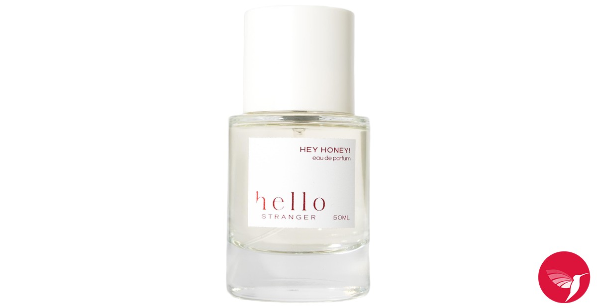 Hey Honey! Hello Stranger perfume - a new fragrance for women and men 2024