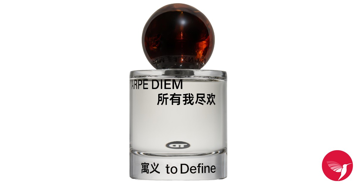 Carpe Diem 所有我尽欢 To Define 寓义 perfume - a fragrance for women and men
