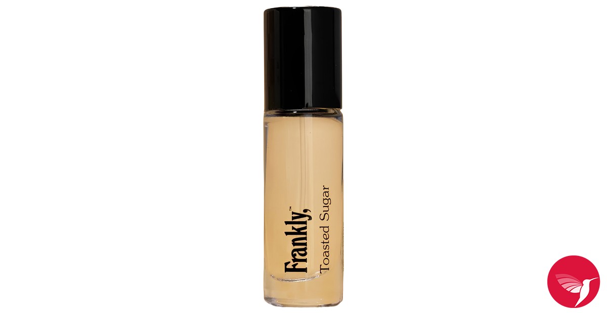Toasted Sugar Smell Frankly perfume - a new fragrance for women and men ...