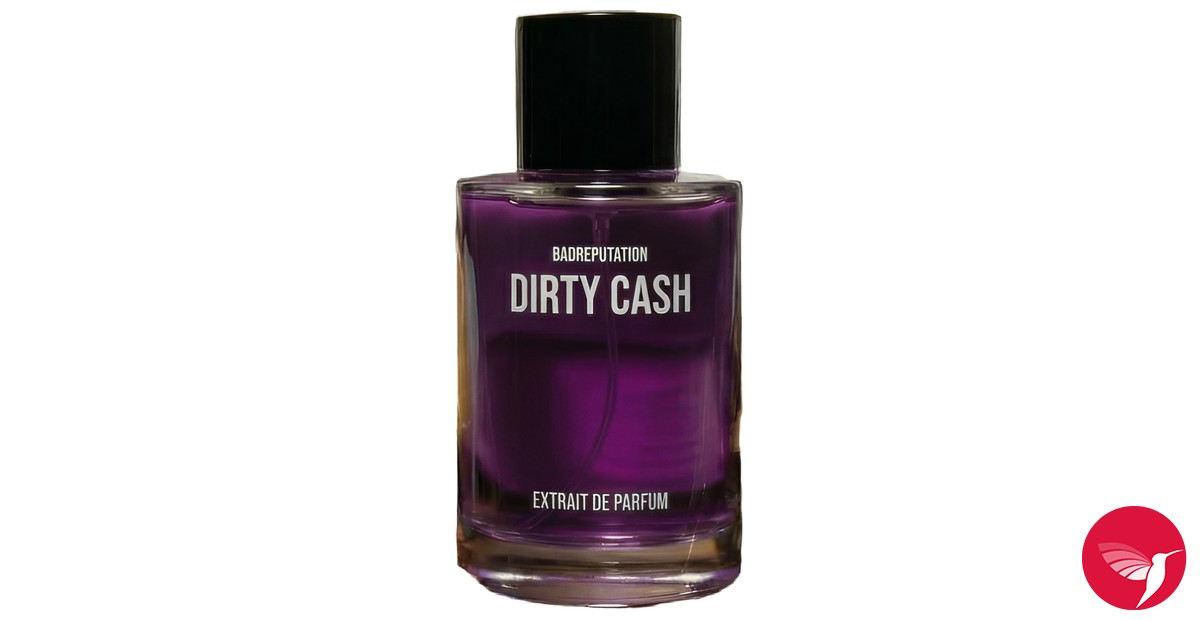 Dirty Cash BADREPUTATION perfume - a new fragrance for women and men 2026
