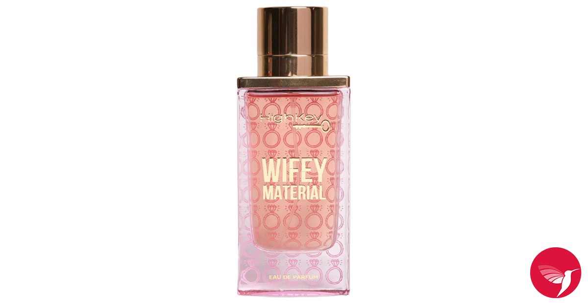 Wifey Material HighKey perfume - a new fragrance for women 2025