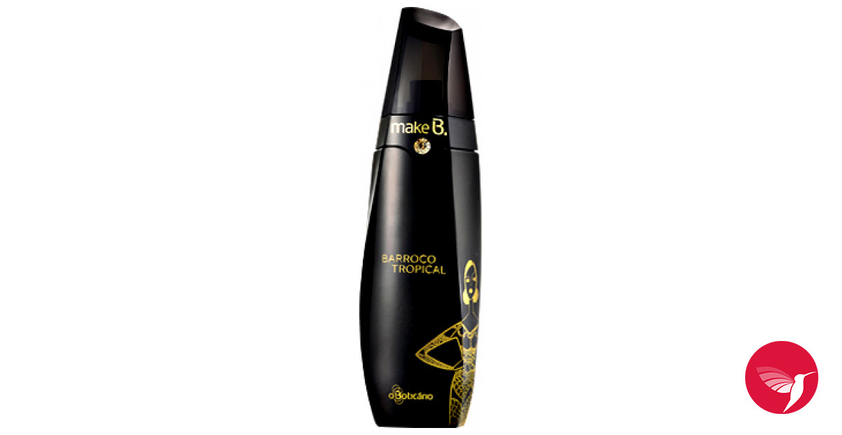 Make B. Barroco Tropical O Boticário perfume - a fragrance for women 2014