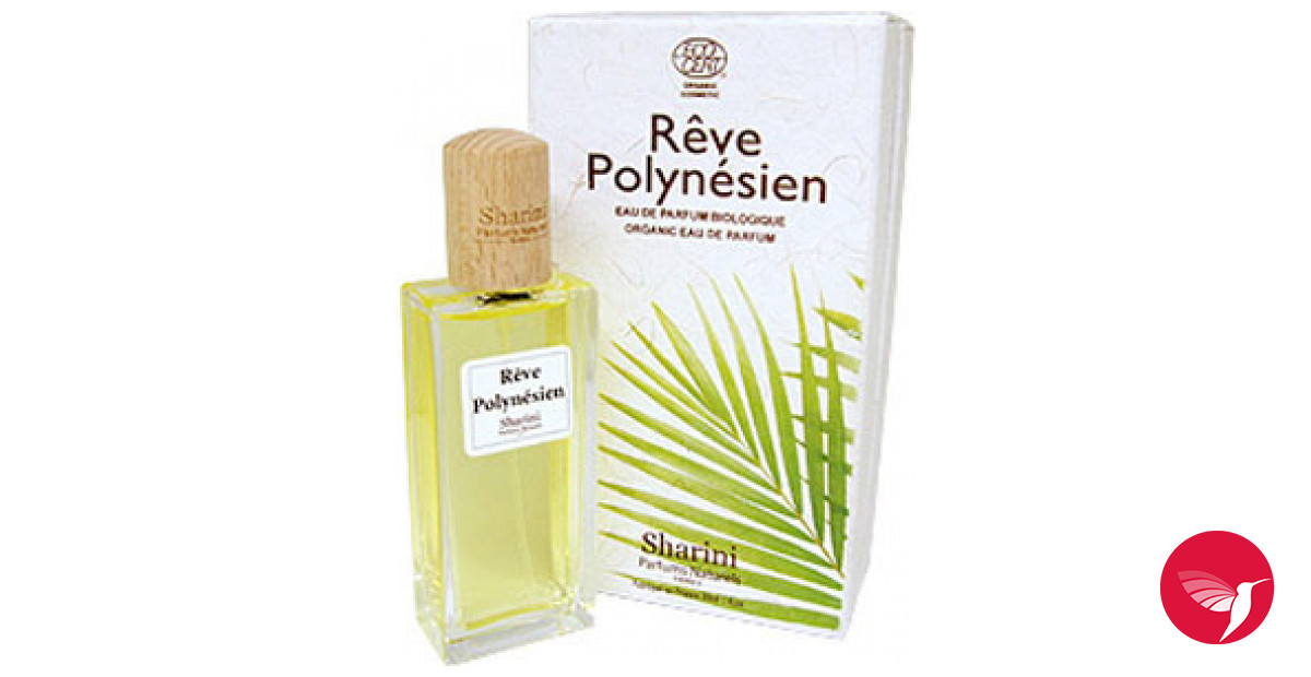 Reve Polynesian Sharini Parfums Naturels perfume - a fragrance for women