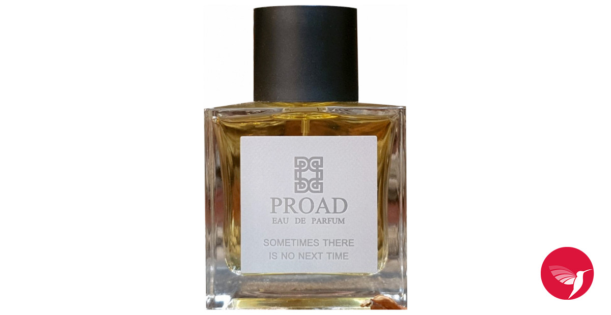 Sometimes There Is No Next Time Proad perfume - a fragrance for women ...
