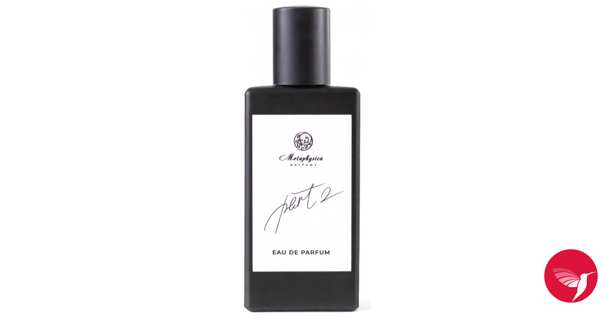 Part 2 Metaphysica Parfums perfume - a fragrance for women and men 2020