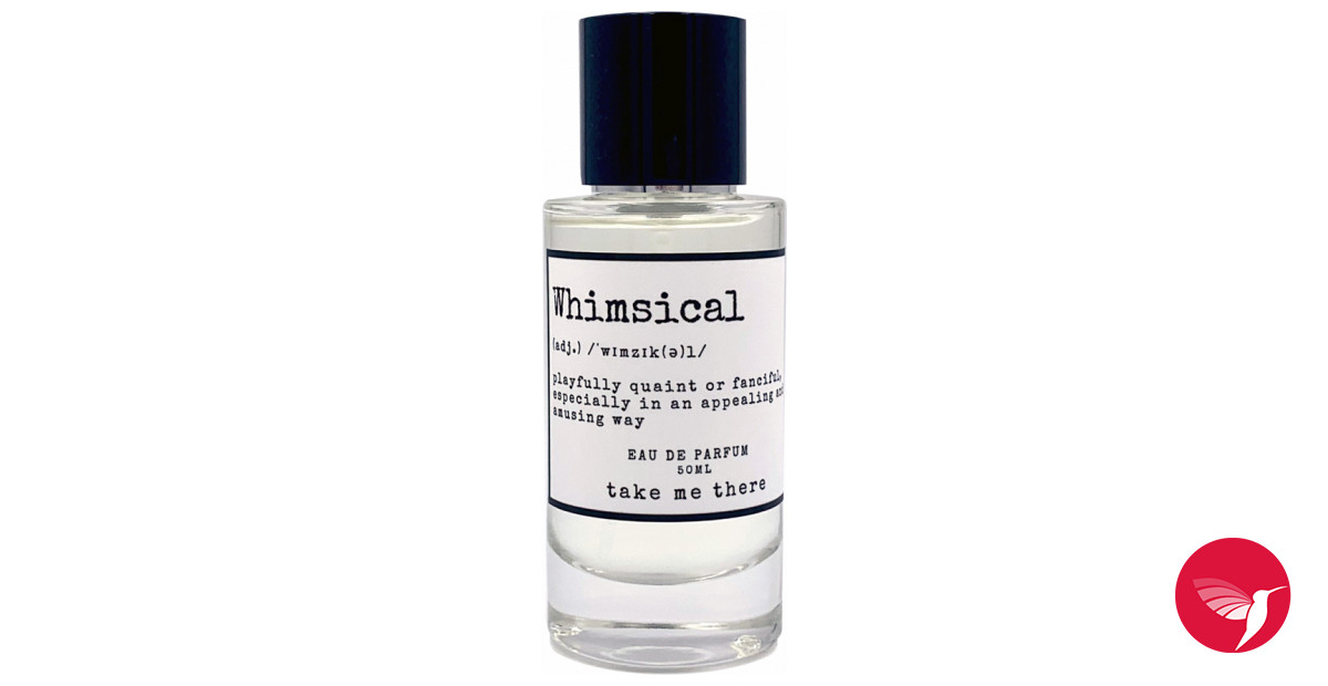 Whimsical Take Me There perfume - a fragrance for women and men