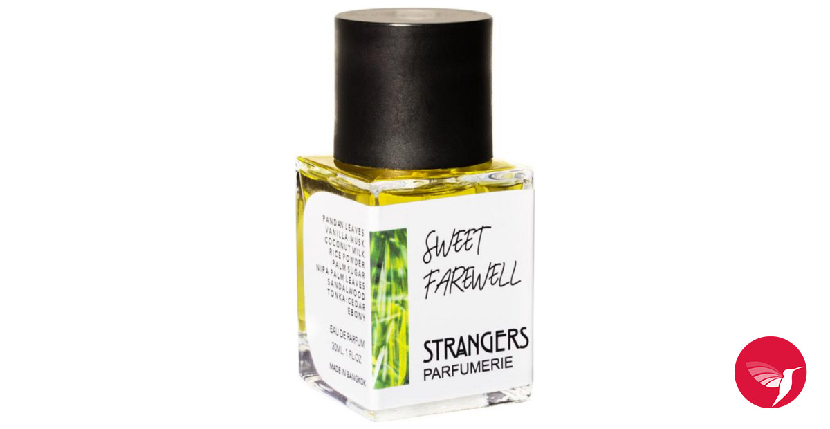 Sweet Farewell Strangers Parfumerie perfume - a new fragrance for women ...