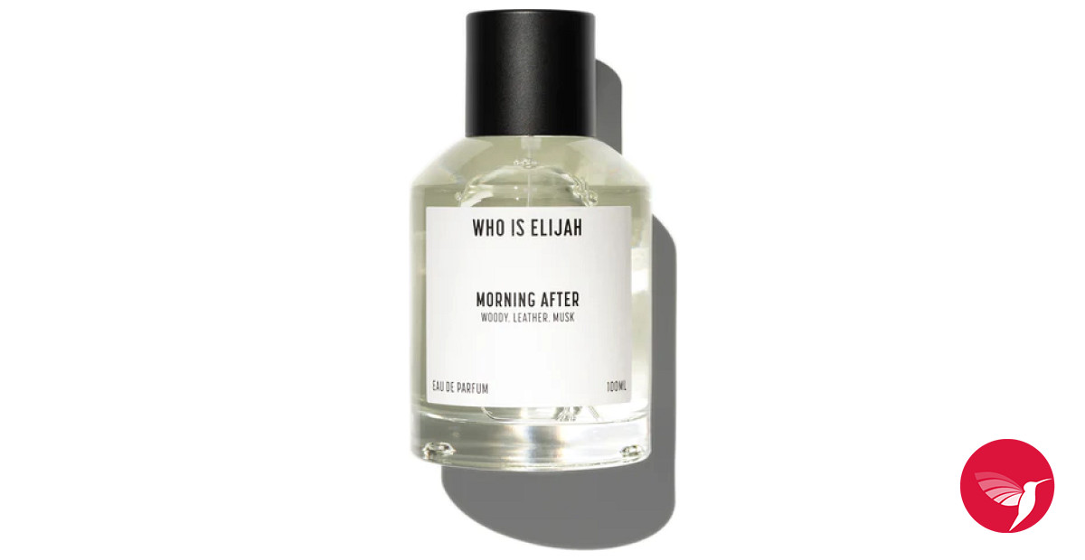 Morning After Who is Elijah perfume - a new fragrance for women and men ...