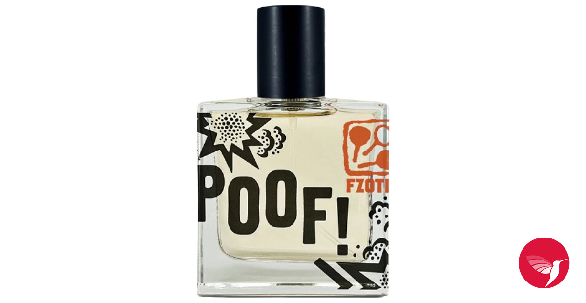 Poof! FZOTIC perfume - a new fragrance for women and men 2023