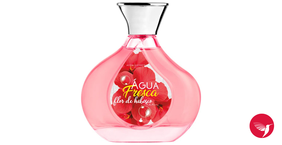 Água Fresca Flor de Hibísco Água de Cheiro perfume - a new fragrance ...