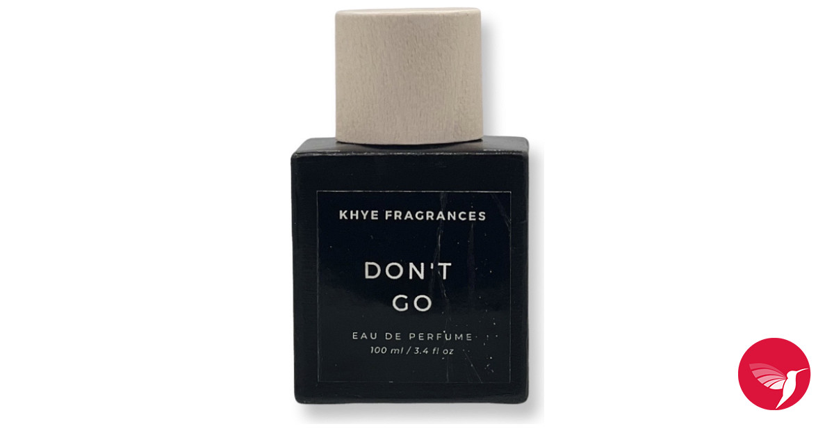 Don't Go Khye Fragrances parfum - een nieuwe geur voor dames en heren 2023