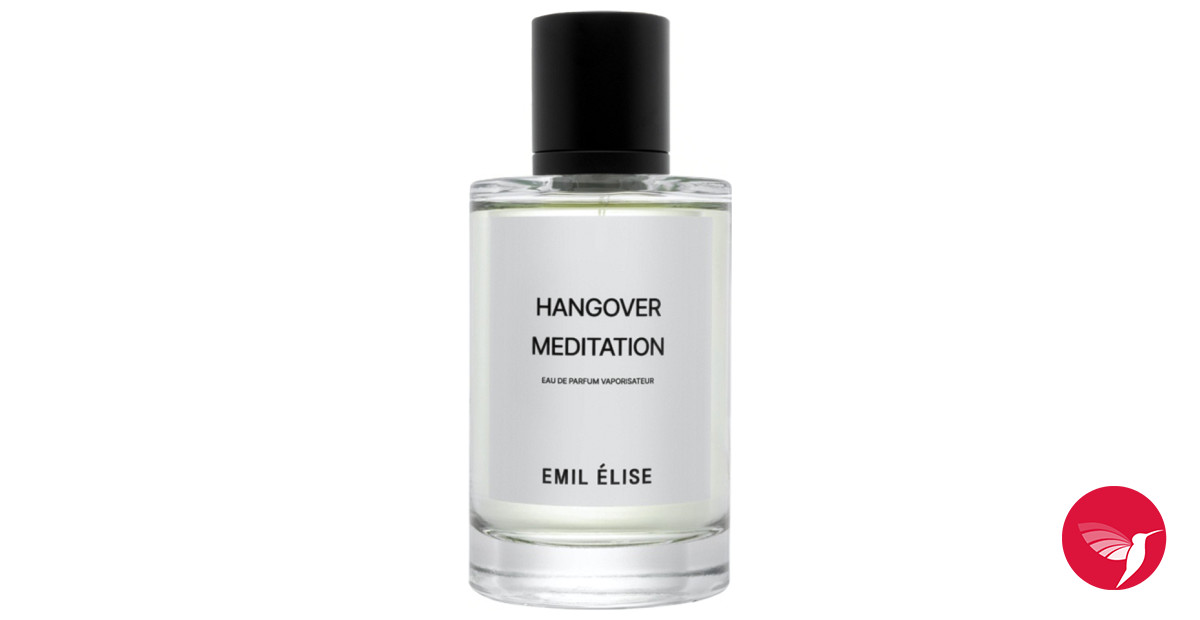 Hangover Meditation Emil Elise perfume - a new fragrance for women and ...