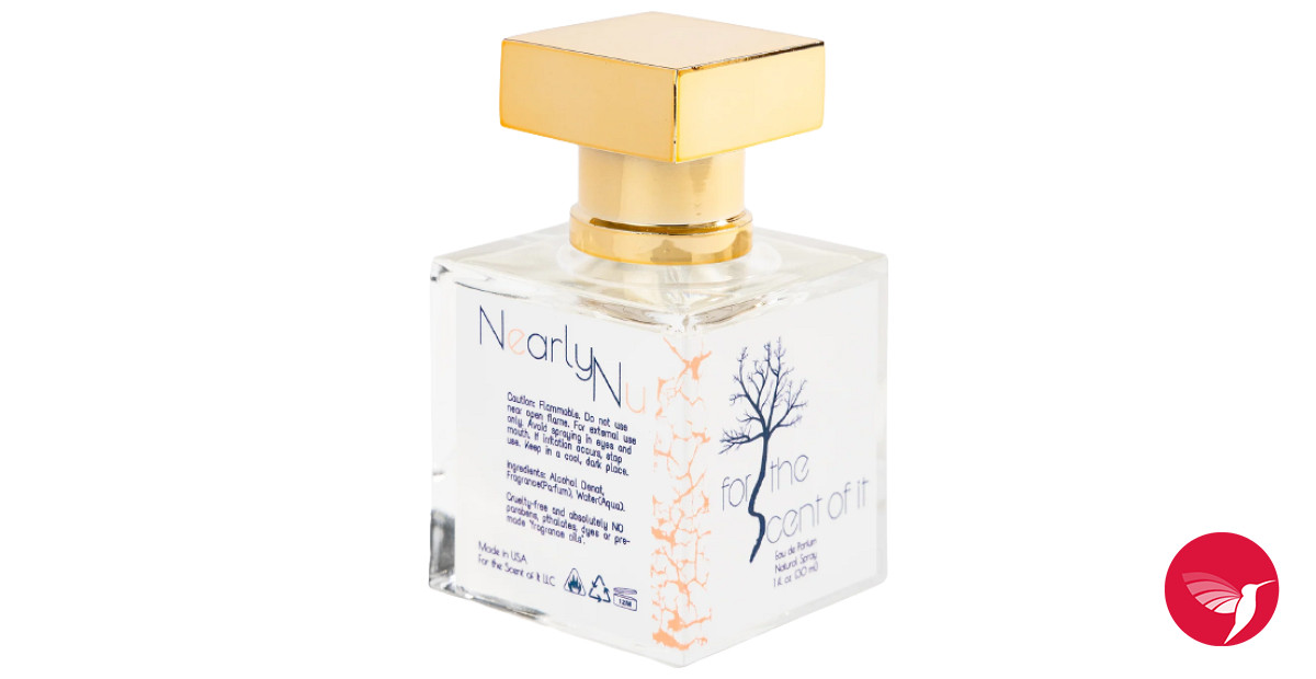 Nearly Nu For the Scent of It perfume - a fragrance for women and men 2021