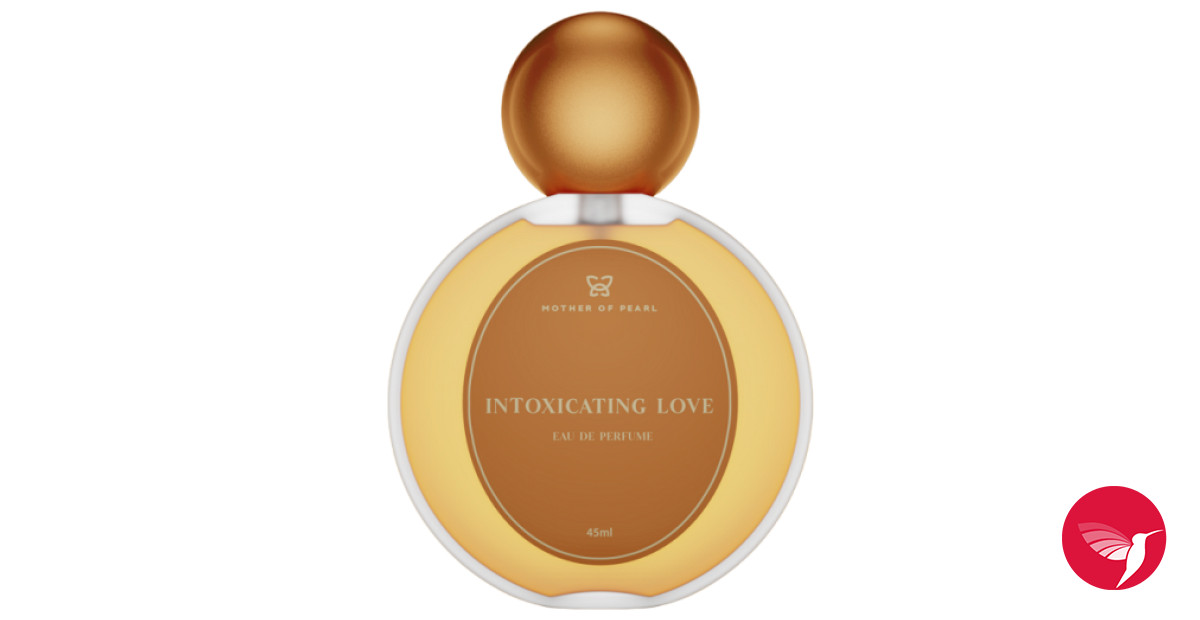 Intoxicating Love Mother of Pearl perfume - a new fragrance for women ...