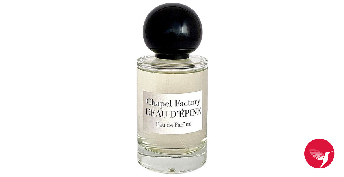 L'eau d'Epine Chapel Factory άρωμα - ένα άρωμα για γυναίκες και άνδρες 2022
