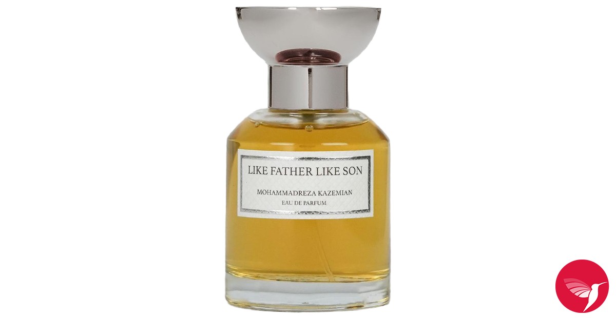 Like Father Like Son Mohammadreza Kazemian perfume - a fragrance for ...