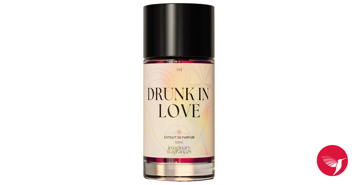 Drunk In Love Imaginary Fragrances perfume - a new fragrance for women ...