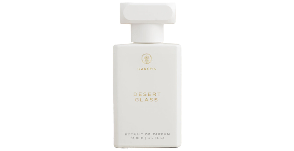 Desert Glass Oakcha perfume - a fragrance for women and men