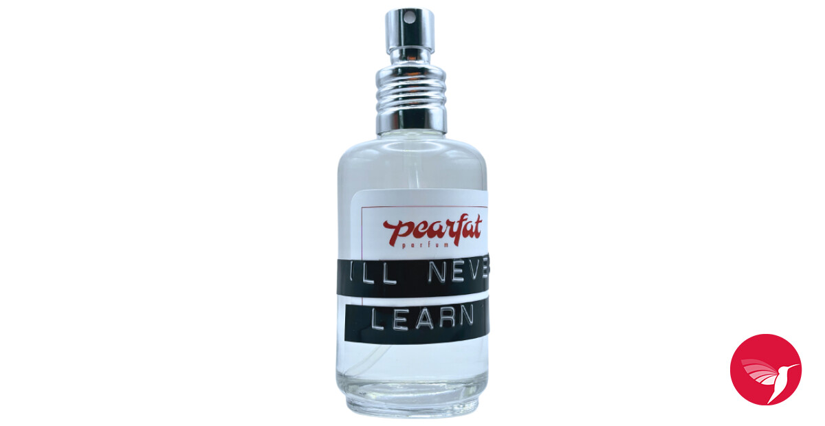 I'll Never Learn Pearfat Parfum perfume - a new fragrance for women and ...