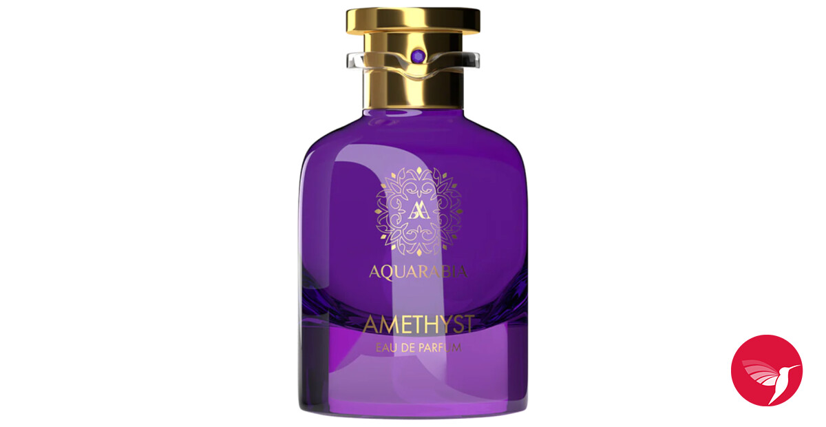 Amethyst Stone Aquarabia perfume - a fragrance for women 2021