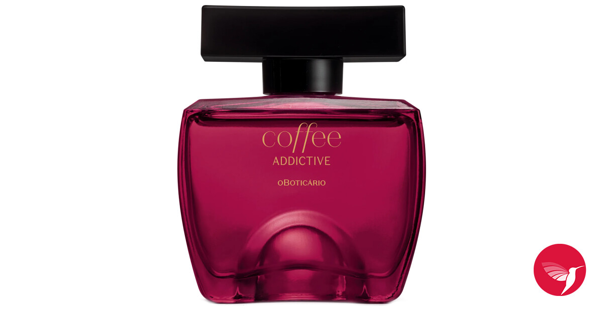 Coffee Addictive Woman O Boticário perfume - a new fragrance for women 2024