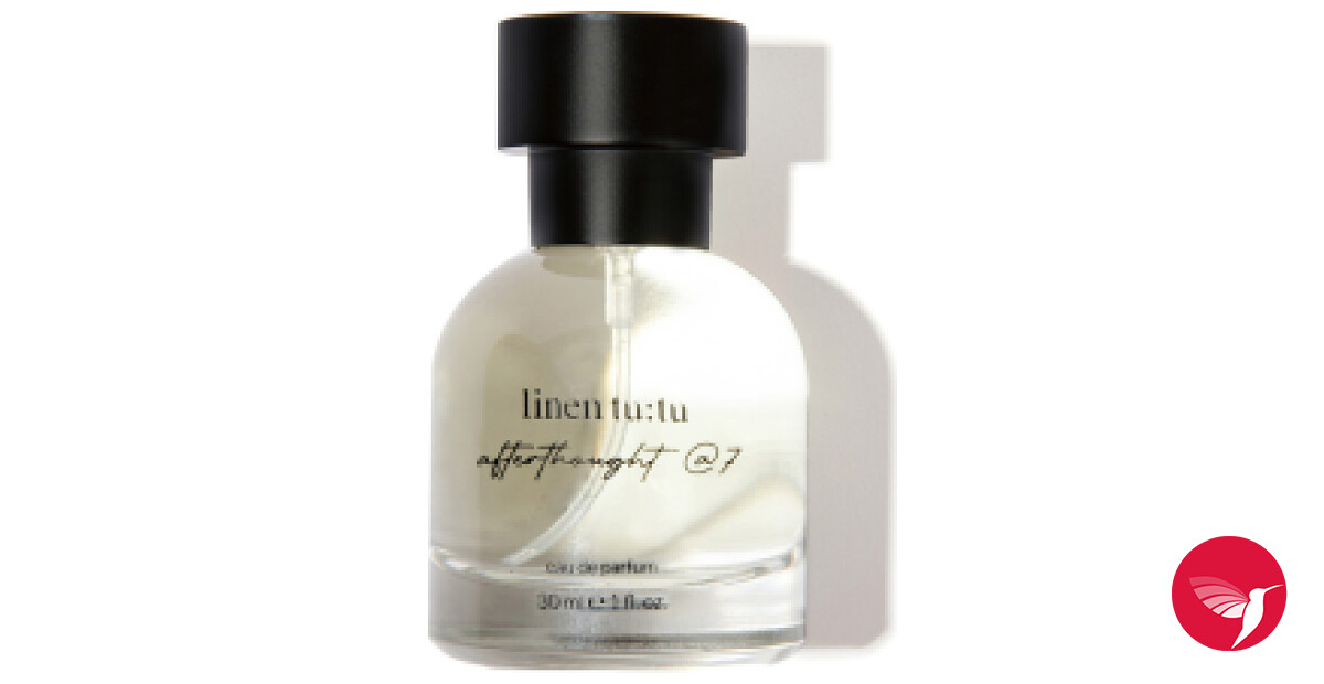 afterthought @7 Linen Tutu perfume - a new fragrance for women and men 2024
