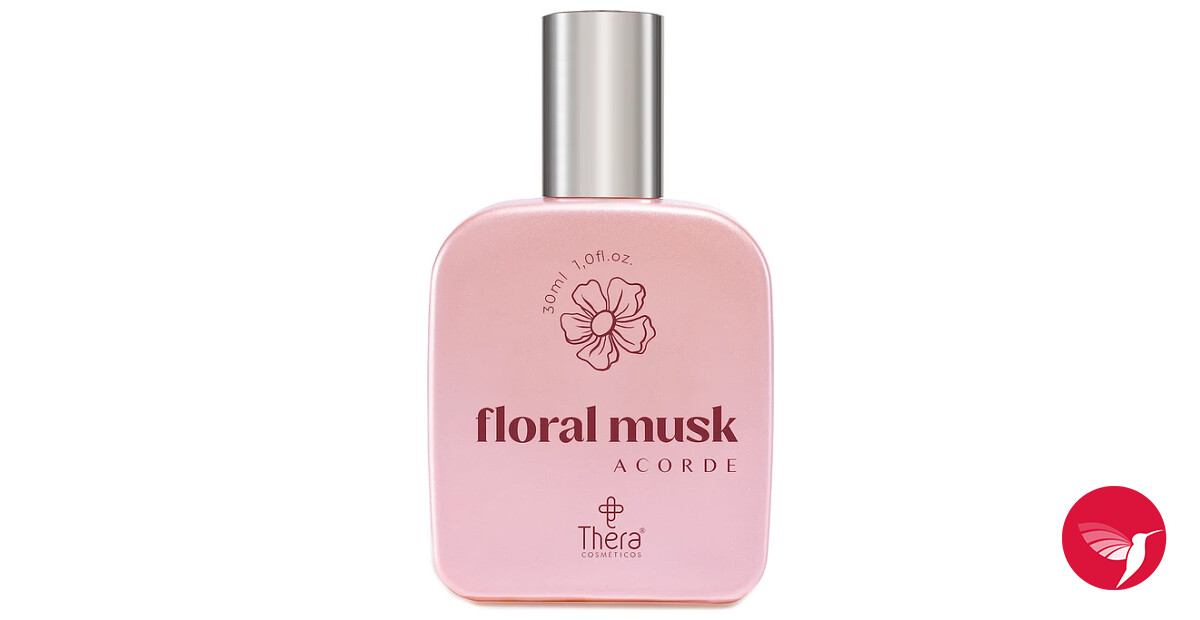 Acorde Floral Musk Thera Cosméticos perfume - a new fragrance for women ...