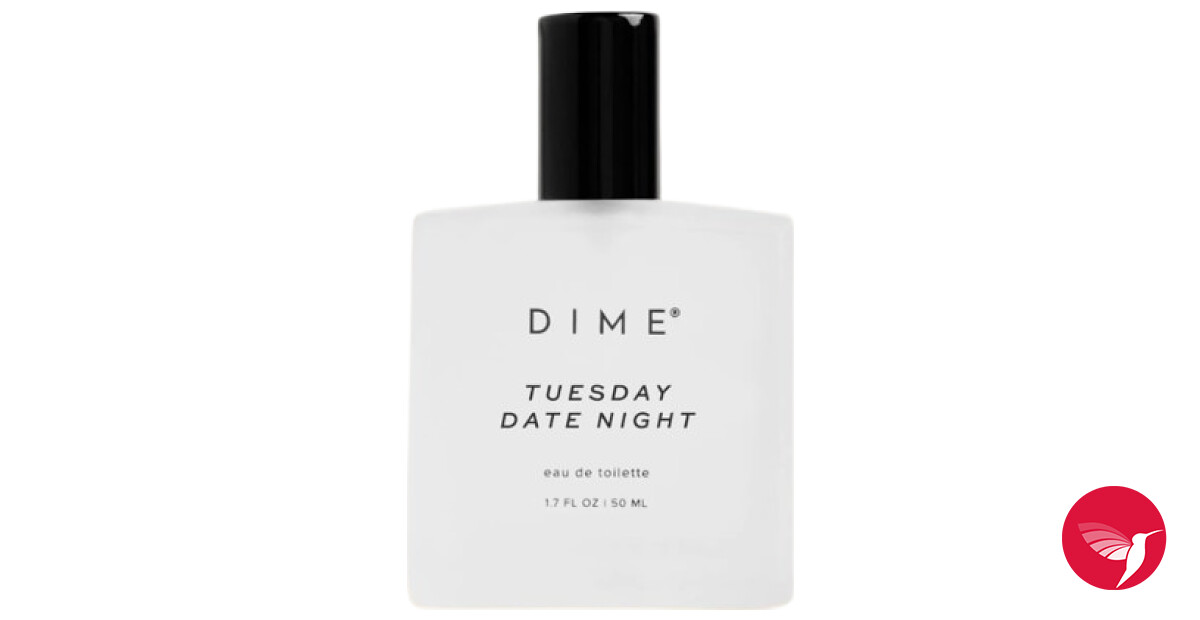 Tuesday Date Night DIME Beauty perfume - a fragrance for women