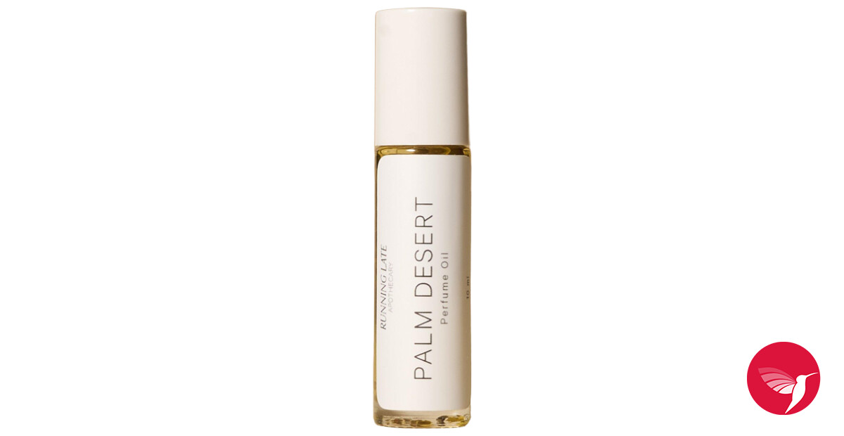 Palm Desert Running Late perfume - a fragrance for women and men