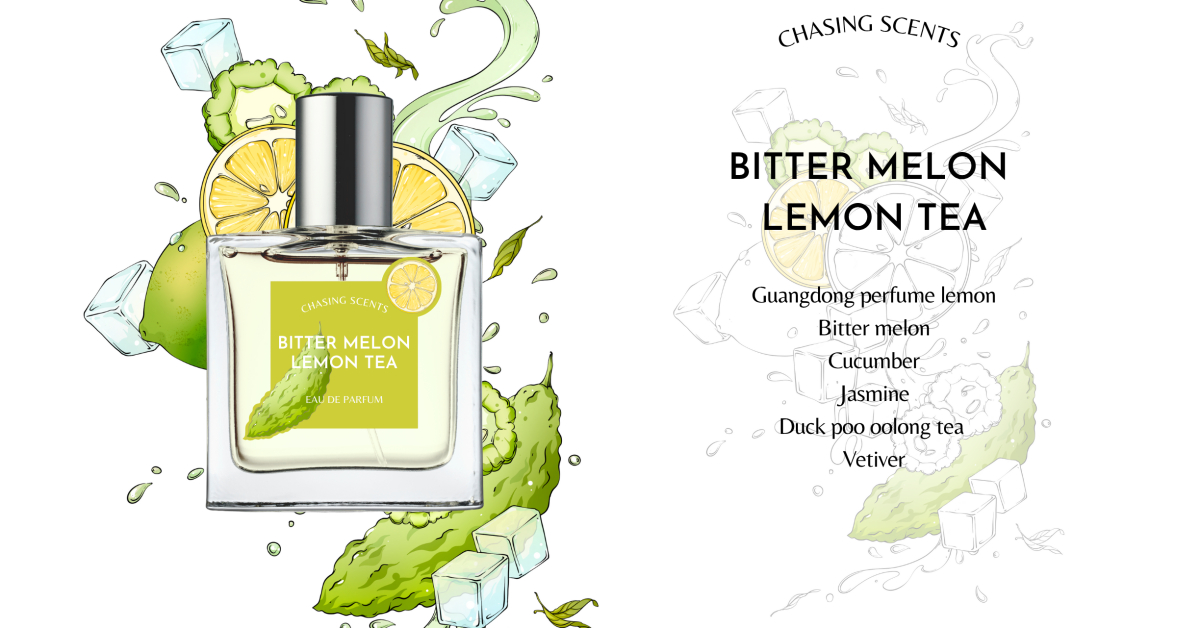Chasing Scents推出苦瓜柠檬茶，封存一夏清爽 ~ 新香水