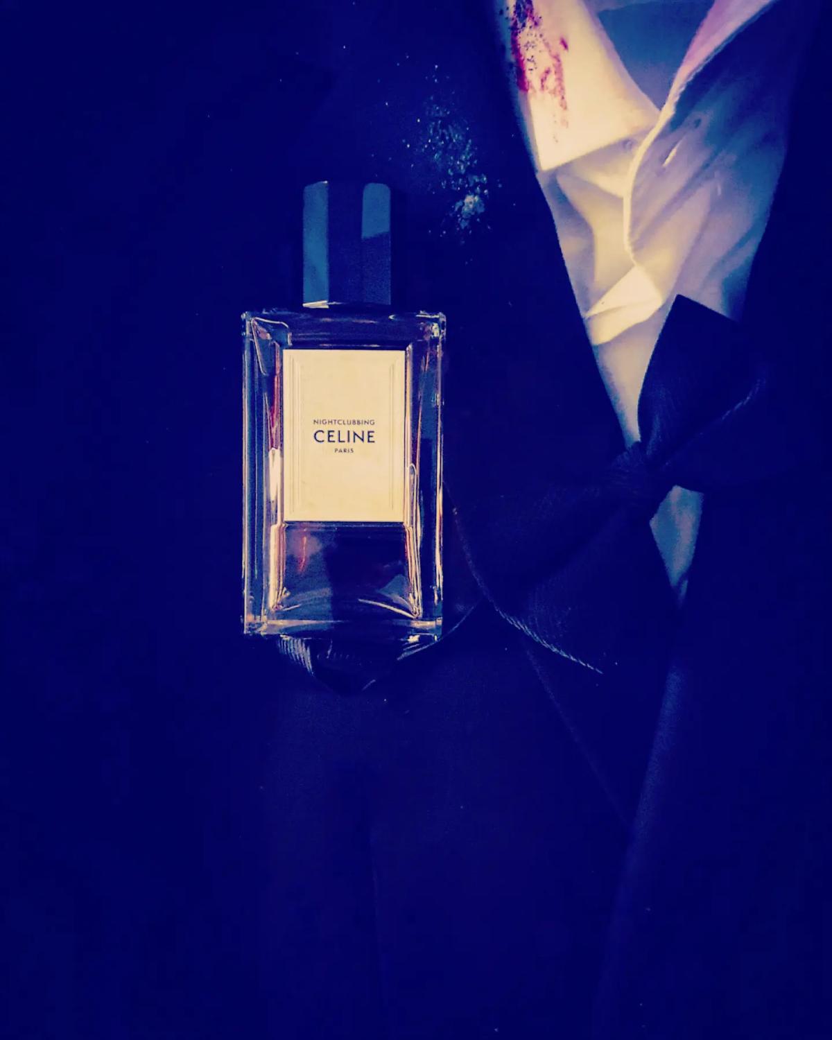 Nightclubbing Celine perfume - a fragrance for women and men 2019